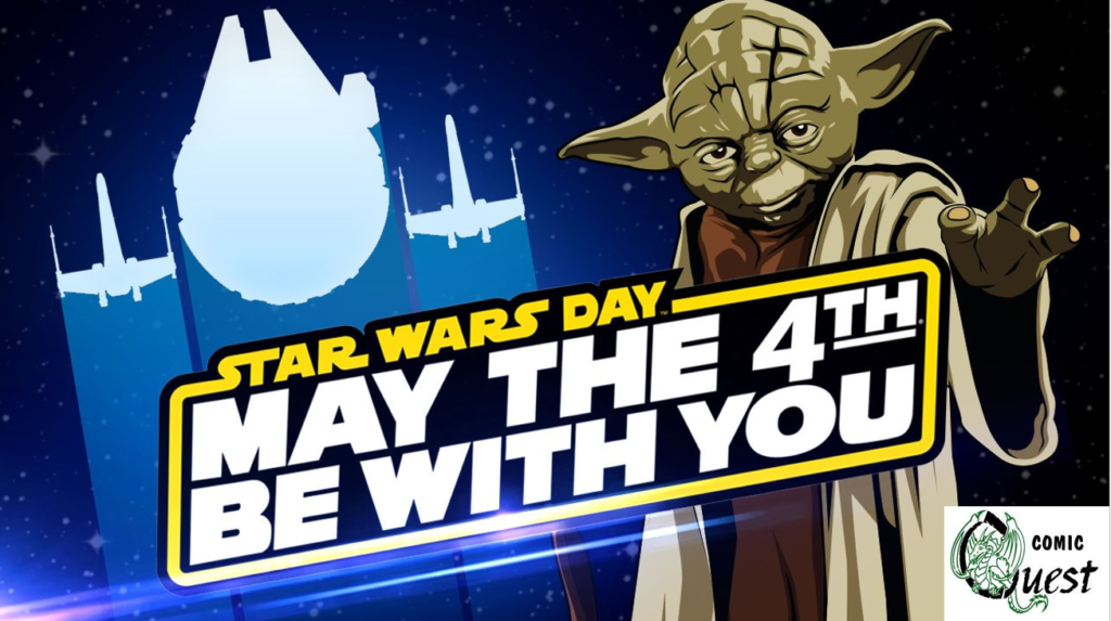 Star Wars Day (May the 4th) | Comic Quest
